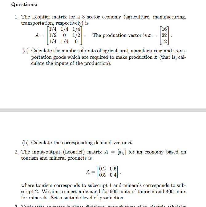 Questions: 1. The Leontief matrix for a 3 sector | Chegg.com