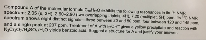 Solved Compound A of the molecular formula C10H12O exhibits | Chegg.com