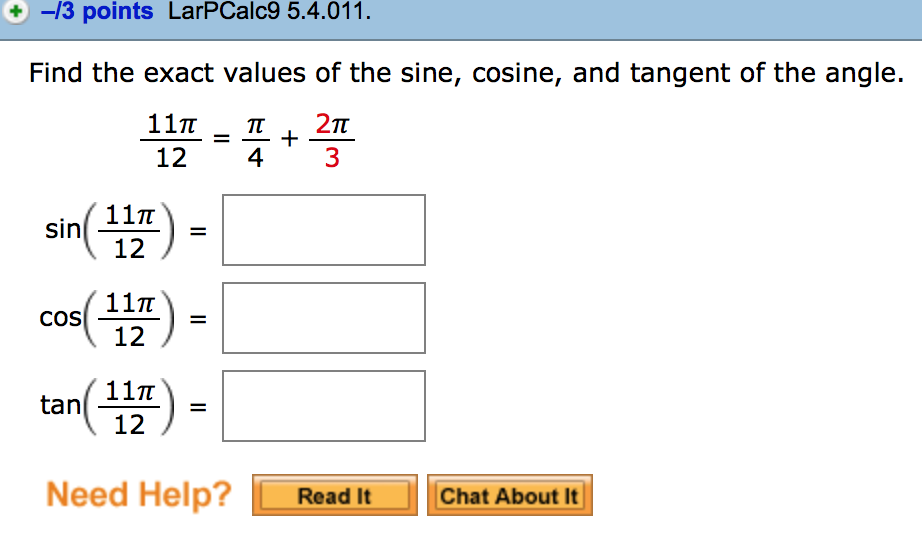 Solved Find the exact values of the sine, cosine, and | Chegg.com