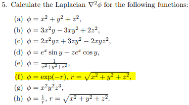 Solved 5. Calculate the Laplacian V2? for the following | Chegg.com