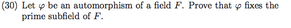 Solved Let phi be an automorphism of a field F. Prove that | Chegg.com
