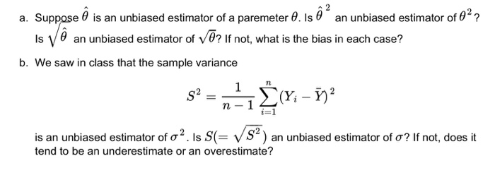 Solved Suppose Theta Is An Unbiased Estimator Of A Paremeter
