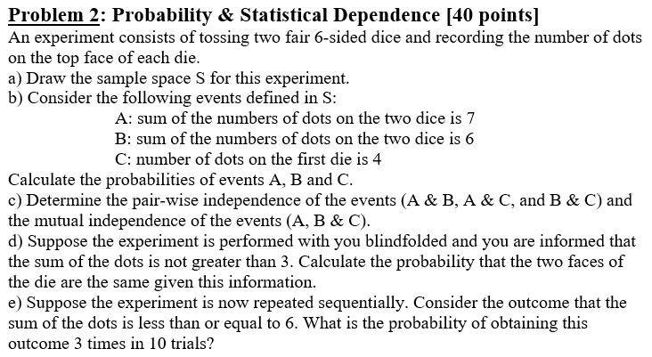 Solved Problem 2: Probability & Statistical Dependence [40 | Chegg.com