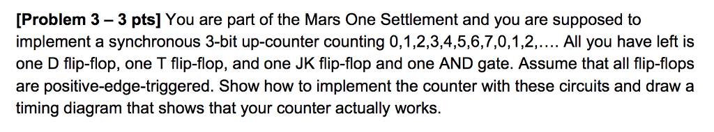 Solved You are part of the Mars One Settlement and you are | Chegg.com