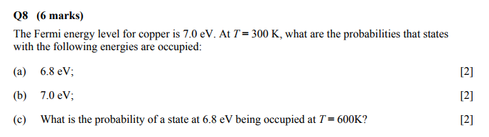 Solved Q8 (6 marks) The Fermi energy level for copper is 7.0 | Chegg.com
