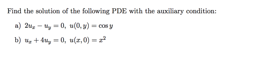 Solved Find the solution of the following PDE with the | Chegg.com