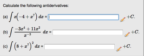 Solved Calculate the following antiderivatives: x(-4 + x7) | Chegg.com