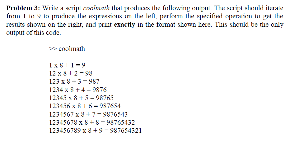 Solved Problem 3: Write a script coolmath that produces the | Chegg.com