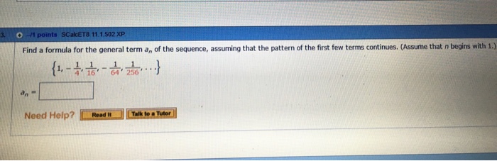 Solved Find a formula for the general term a_n of the | Chegg.com