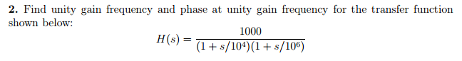 Solved 2. Find unity gain frequency and phase at unity gain | Chegg.com