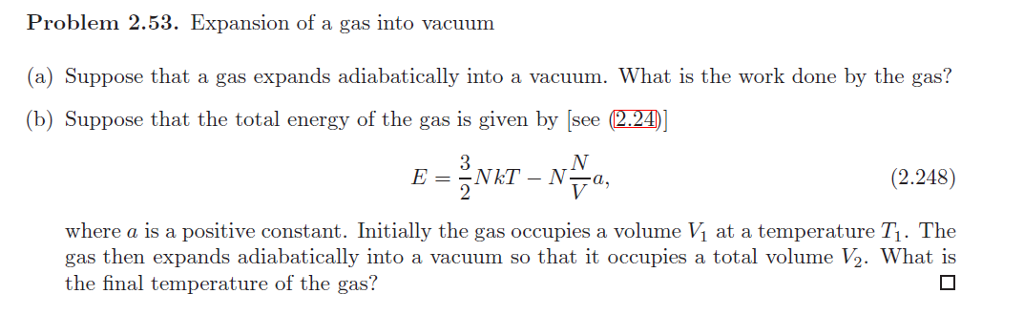 Solved Expansion of a gas into vacuum Suppose that a gas | Chegg.com