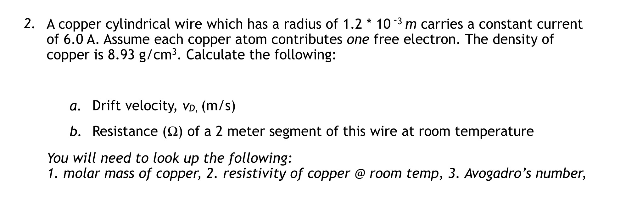 Solved A copper cylindrical wire which has a radius of 1.2 * | Chegg.com