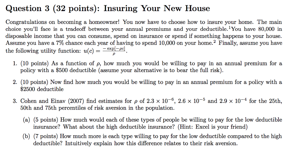 Question 3 (32 points): Insuring Your New House | Chegg.com
