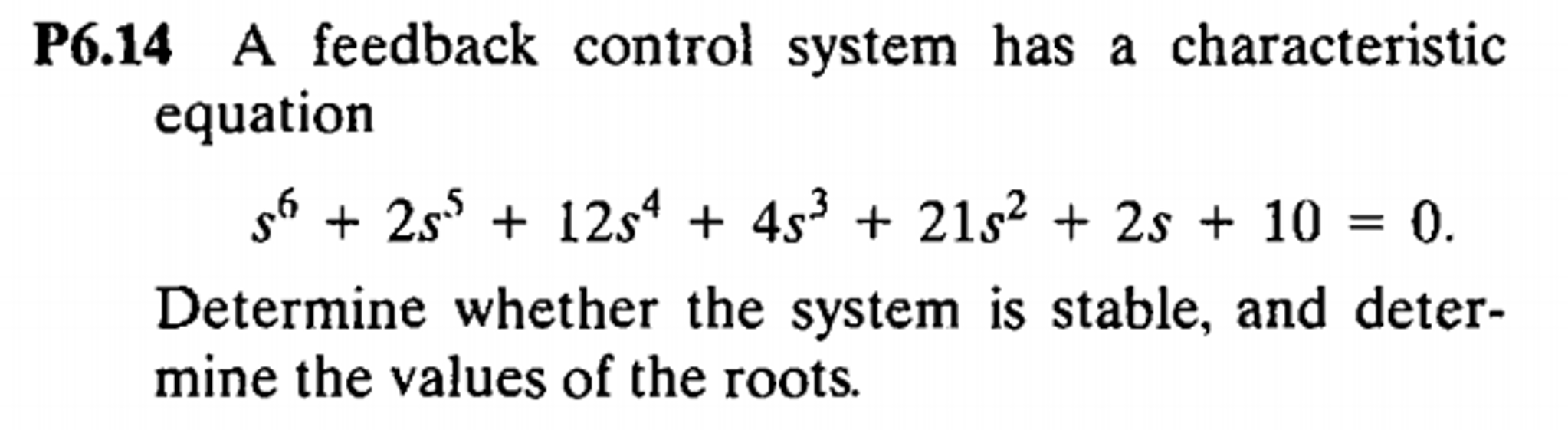 Solved A feedback control system has a characteristic | Chegg.com