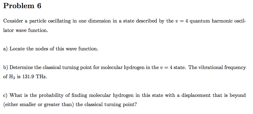 Solved Problem 6 Consider a particle oscillating in one | Chegg.com