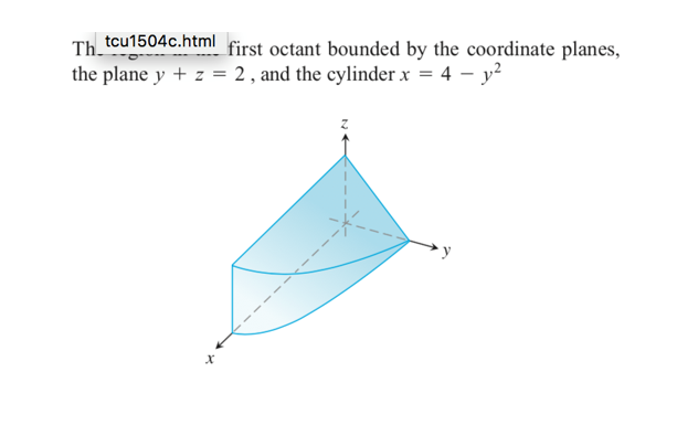 Solved compute the volume of the region in the first octant | Chegg.com