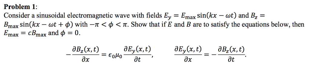 Solved Consider a sinusoidal electromagnetic wave with | Chegg.com