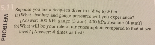 Solved Suppose you are a deep-sea diver in a dive to 30 m. | Chegg.com