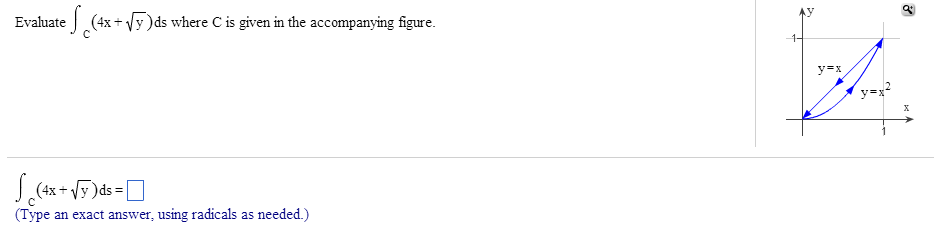 Solved Evaluate integrate (2x+root(y))ds where C is given | Chegg.com