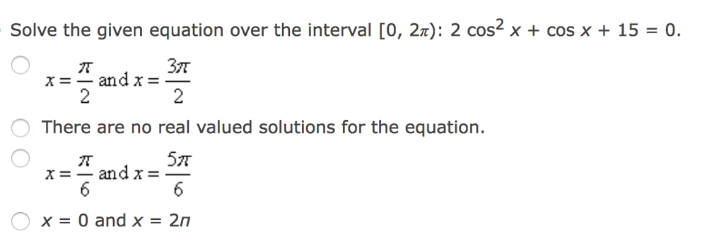 Solved Solve the given equation over the interval [0, 2 pi): | Chegg.com