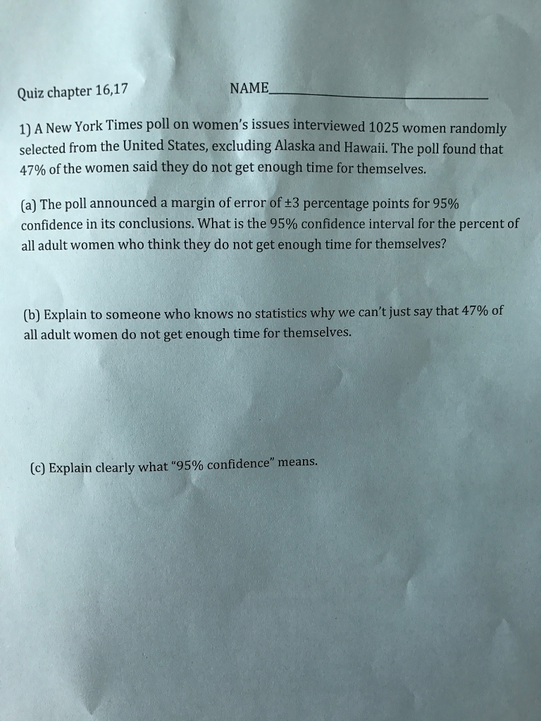 Solved Quiz chapter 16,17 NAME_ 1) A New York Times poll on | Chegg.com