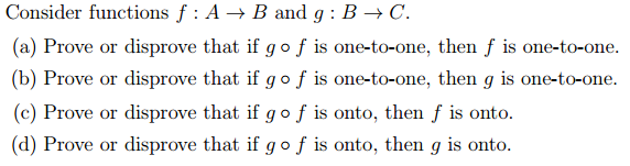 Solved Consider functions f : A → B and g : B → C. (a) Prove | Chegg.com
