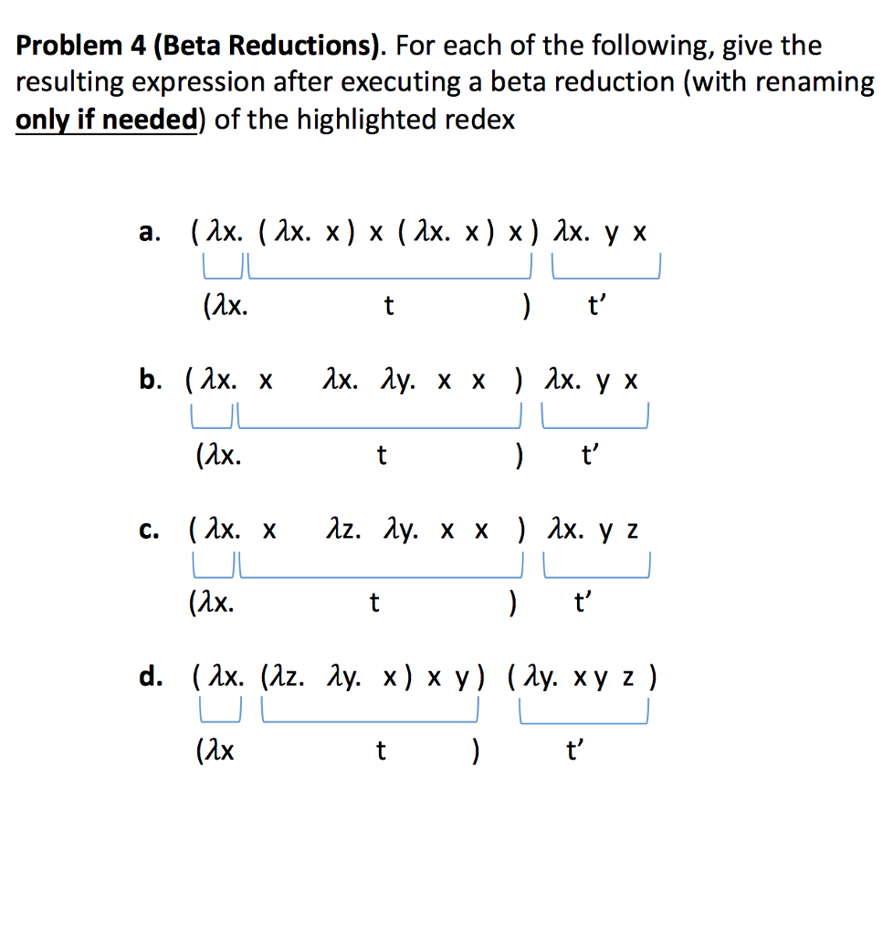 Solved Problem 4 (Beta Reductions). For each of the | Chegg.com
