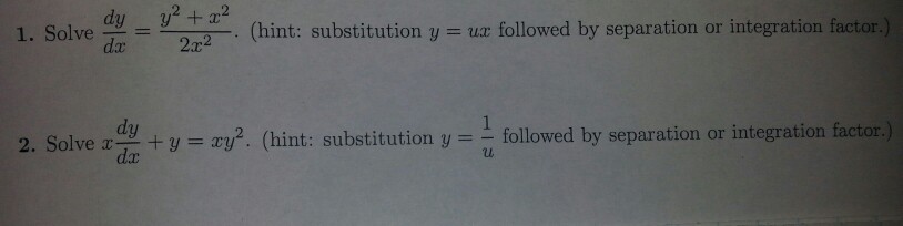 Solved 1. Solve dy/dx = y^2 + x^2/2x^2. (hint: substitution | Chegg.com