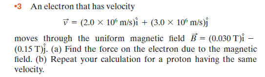Solved The formula is F = qv x B for part a | Chegg.com
