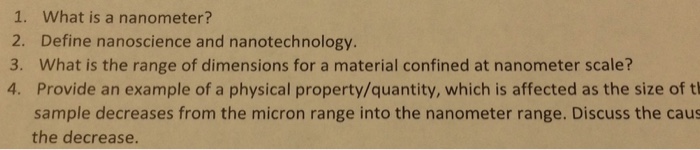 Solved What is a nanometer? Define nanoscience and | Chegg.com