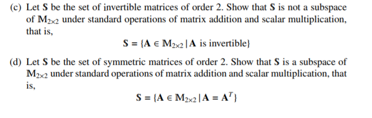 Solved (c) Let S be the set of invertible matrices of order | Chegg.com