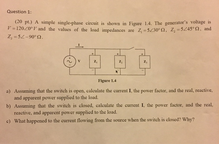 Solved A simple single-phase circuit is shown in Figure 1.4. | Chegg.com