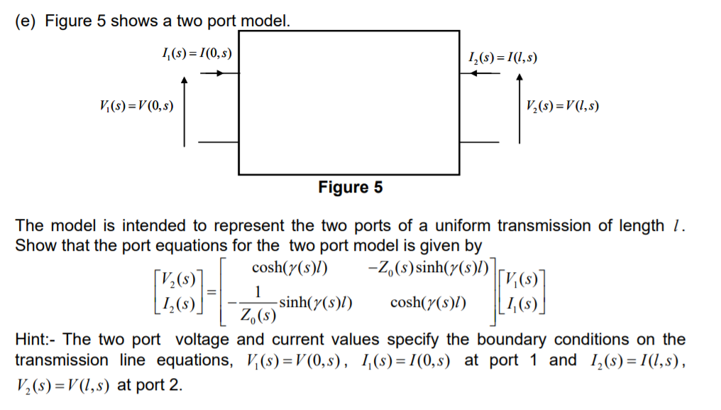 Solved e) Fiqure 5 shows a two port model 12(s) 1l,s) | Chegg.com