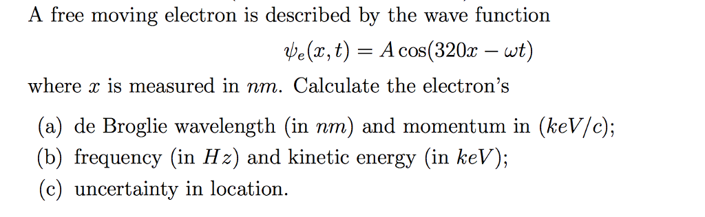 Solved A free moving electron is described by the wave | Chegg.com