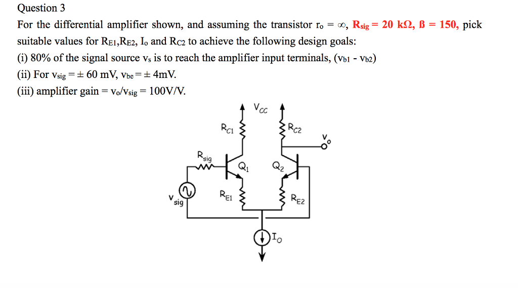 Question 3 For the differential amplifier shown, and | Chegg.com