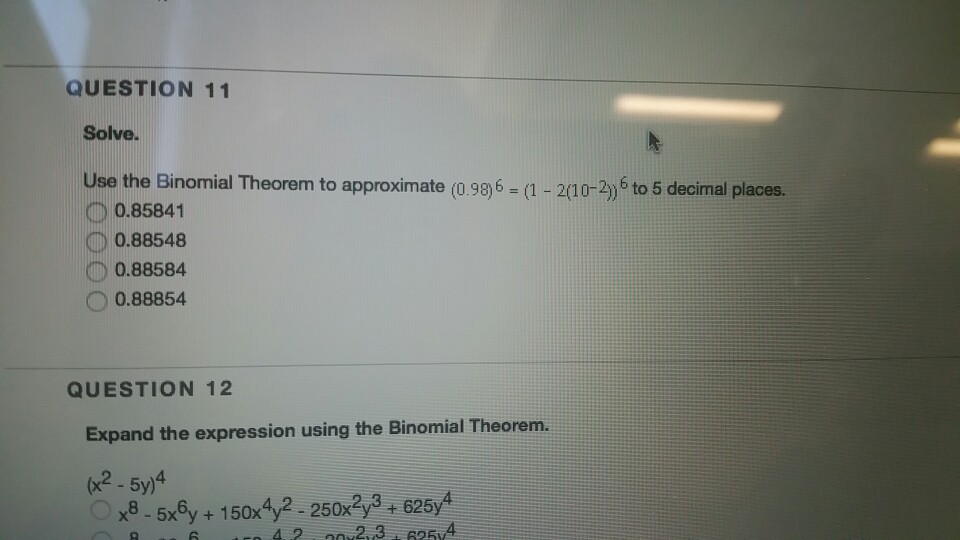 Solved Question 7 Solvo Use The Binomial Theorem To 