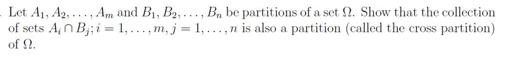 Solved Let A1, A2,..., Am and B, of sets Ai n Bj:i-1, . . . | Chegg.com