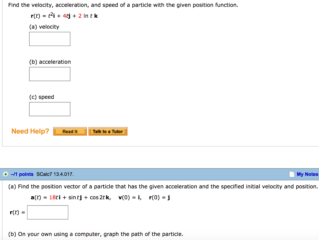 Solved Find the velocity, acceleration, and speed of a | Chegg.com