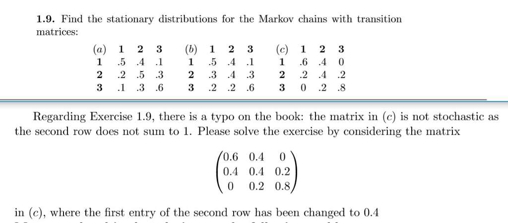 Solved 1.9. Find the stationary distributions for the Markov | Chegg.com