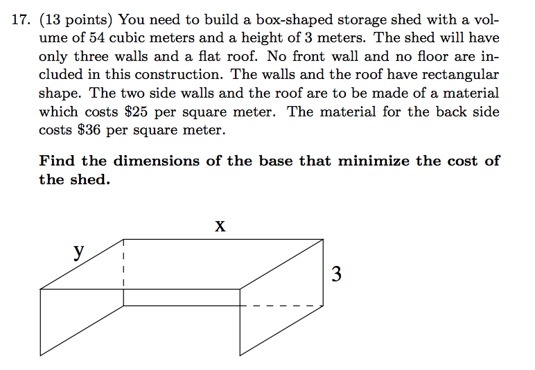 Solved 17. (13 points) You need to build a box-shaped | Chegg.com