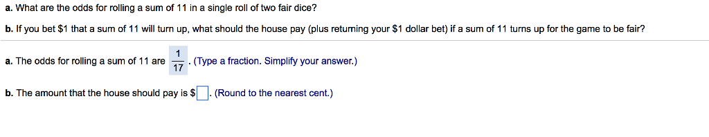Solved a. What are the odds for rolling a sum of 11 in a | Chegg.com
