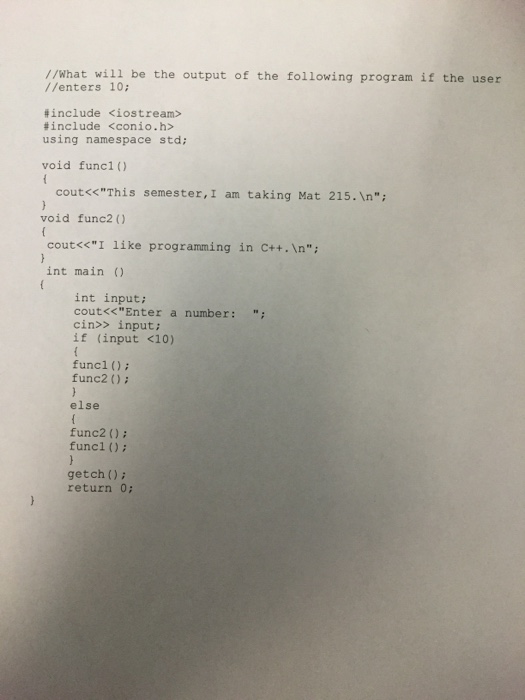 Solved //What will be the output of the following program if | Chegg.com