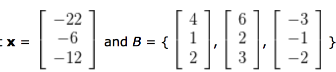 Solved Let be a basis, ind the coordinate vector [x]B of x | Chegg.com