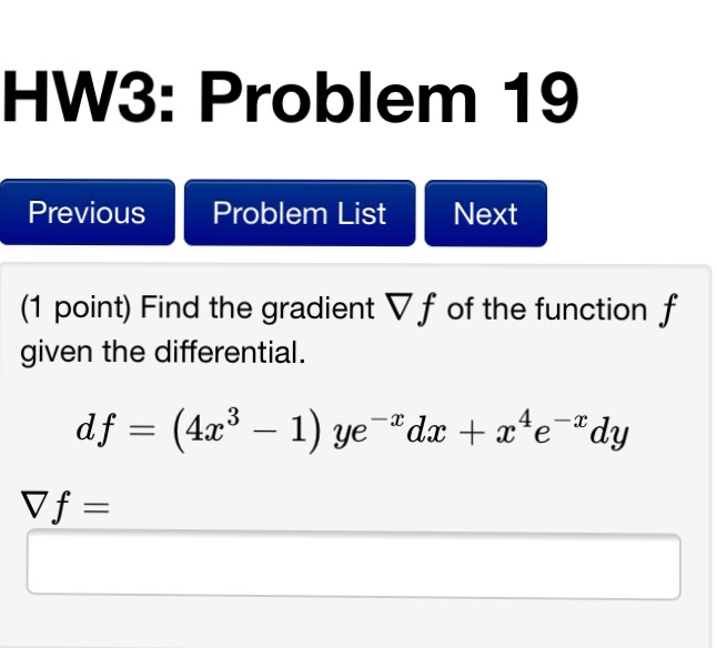 Solved Find the gradient nabla_f of the function f given the | Chegg.com