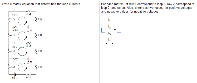 Solved Write a matrix equation that determines the loop | Chegg.com