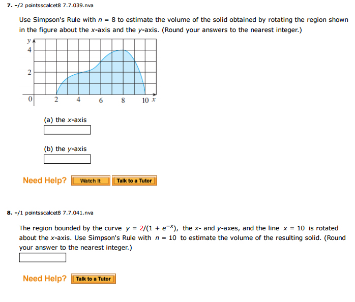 Solved Use Simpson's Rule with n = 8 to estimate the volume | Chegg.com