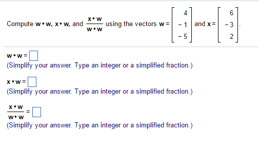 Solved Compute w w, x w, and x w/w w using the vectors w | Chegg.com