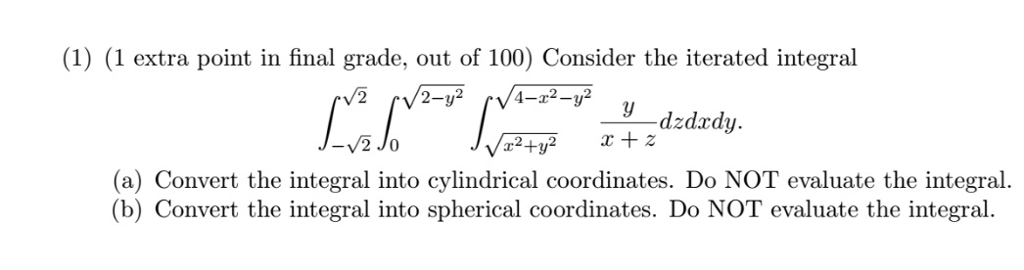Solved Consider the iterated integral integral^squareroot | Chegg.com