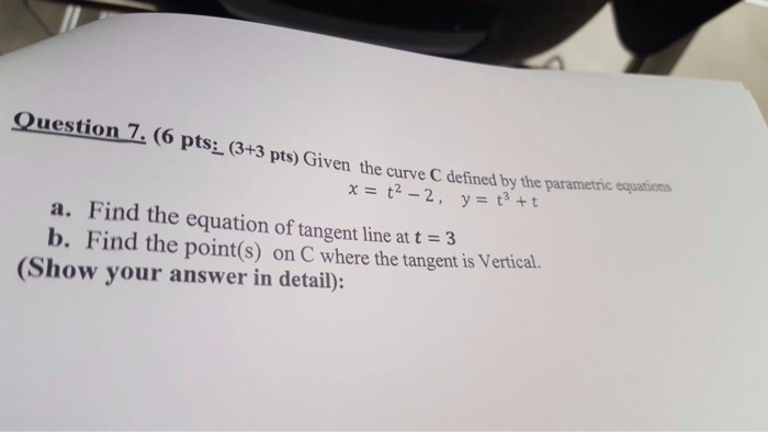 Solved Given the curve C defined by the paratactic equations | Chegg.com