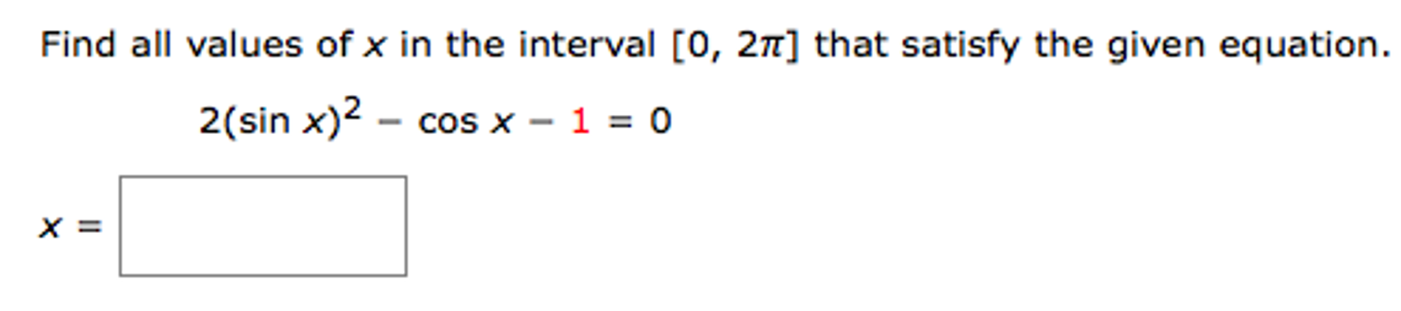 Solved Find all values of x in the interval [0, 2 pi] that | Chegg.com